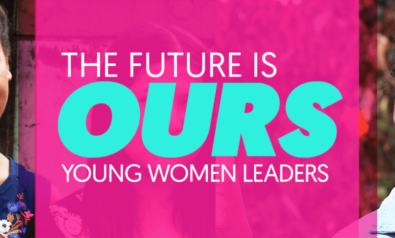 The Future Is Ours: Young Women Leaders