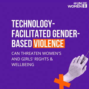 How Technology-Facilitated Gender-Based Violence Impacts Women and Girls – UNited Women of ...